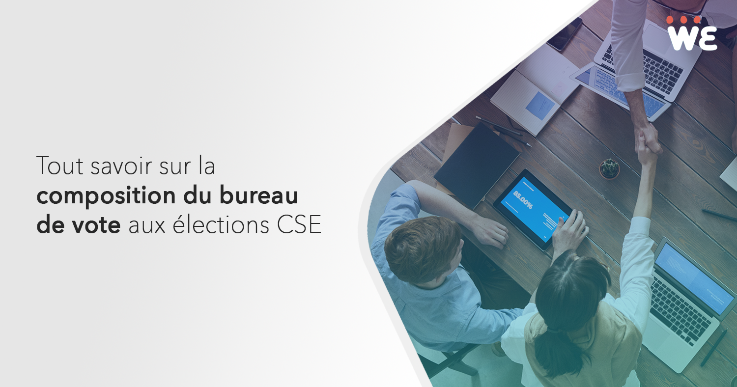 Élections du CSE : tout savoir sur la composition du bureau de vote ...